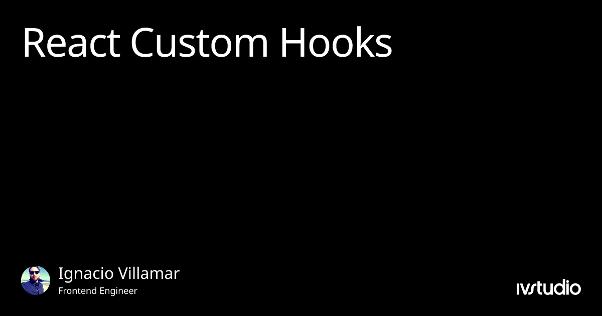 React Custom Hooks